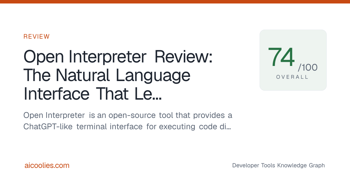 Open Interpreter Review: The Natural Language Interface That Lets AI ...